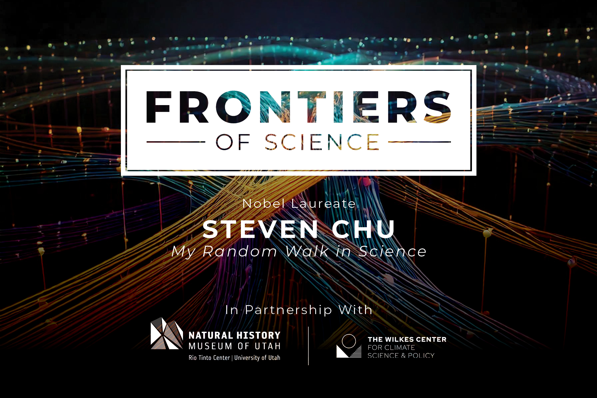 Frontiers of Science: Steven Chu – College of Science